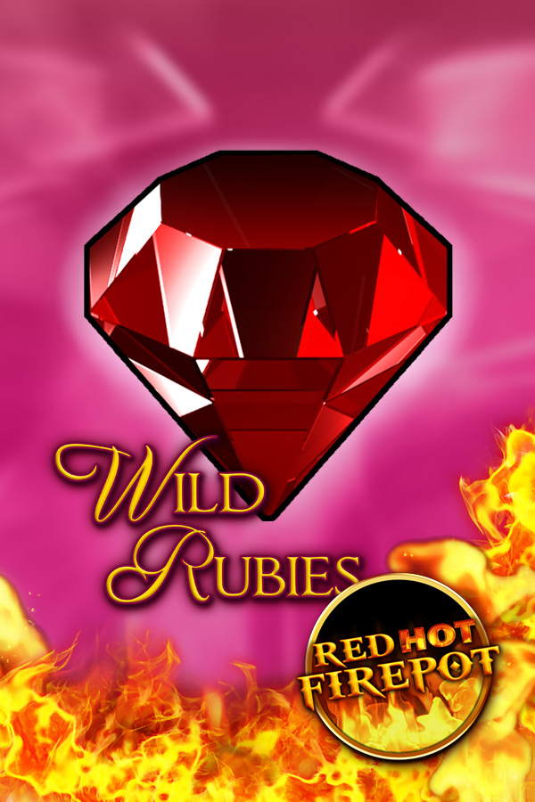 Wild Rubies Red Hot Firepot - GAMOMAT